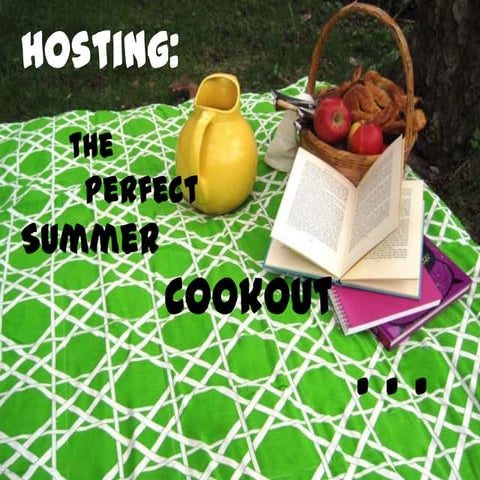 Hosting the perfect summer cookout | PPTX