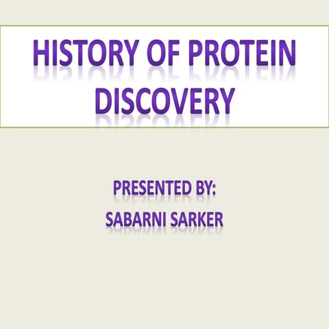 History of Protein Discovery | PPTX
