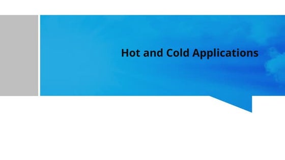 Hot and cold application | PPTX | Blood Disorders | Diseases and Conditions