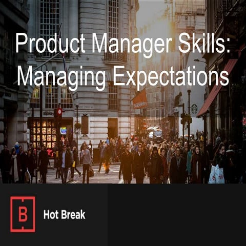 Product Management: Managing Expectations | PPTX