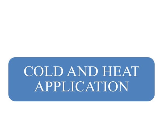 COLD APPLICATION.pptx | Blood Disorders | Diseases and Conditions