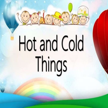 Hot and Cold Things | PPT