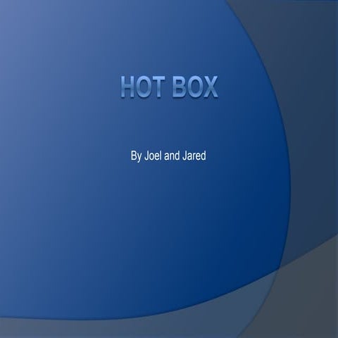 Hot box | PPTX