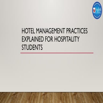 Hotel Management Practices Explained for Hospitality Students | PPTX