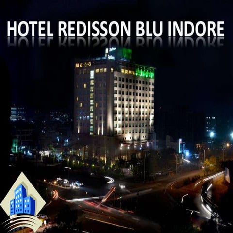 Hotel Radisson Blu Indore with Top Facilities | PPTX