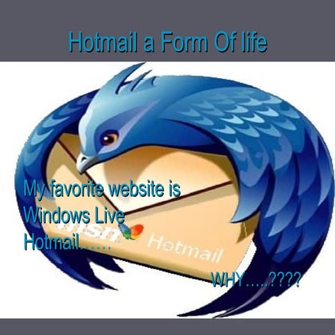 Hotmail A Form Of LiFE | PPT
