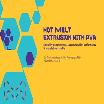 Hot melt extrusion with PVA – solubility enhancement, supersaturation ...