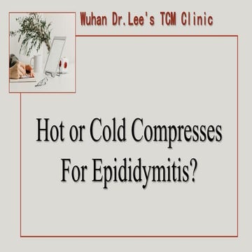 Hot or cold compresses for epididymitis? | PPT