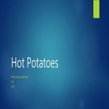 Hot potatoes professor Anderson | PPTX | Food & Drink