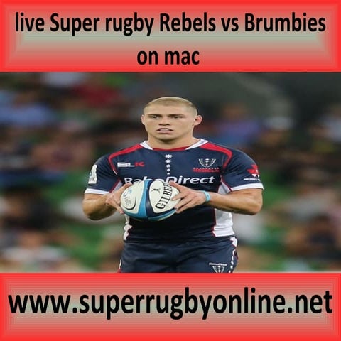 Live rugby rebels vs brumbies | PPT