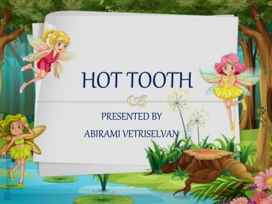 Management of hot tooth | PPT