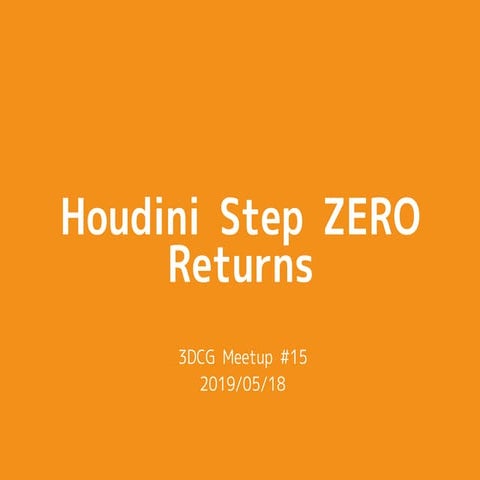 Houdini Step Zero Returns | PPT