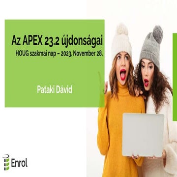 Az APEX 23.2 újdonságai HOUG szakmai nap – 2023. November 28. | PPSX