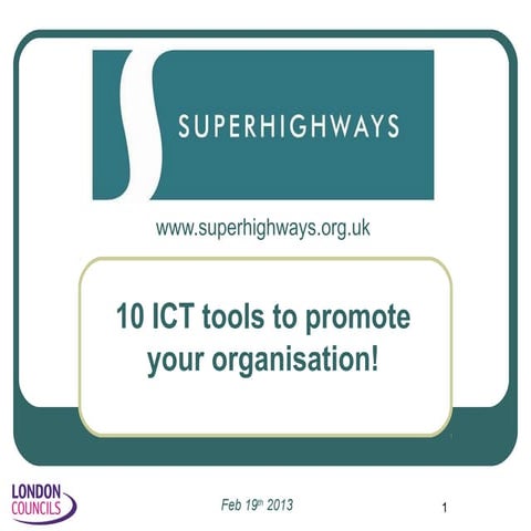 Hounslow 10 ict tools to promote your organisation | PPT