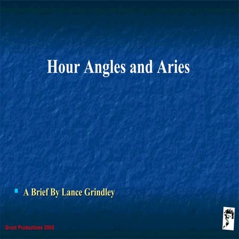 Hour angles and aries lrg | PPT