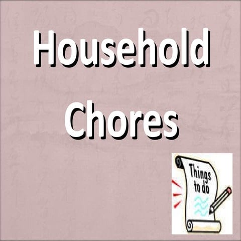 Household chores | PPT | Cooking | Food & Drink