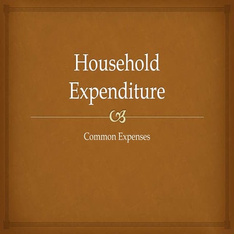 Household expenditure common expenses | PPTX