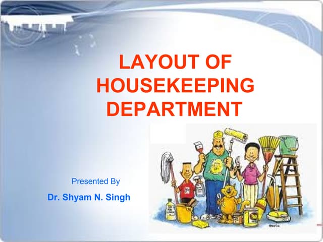 Layout of housekeeping dept. with explanation | PPT
