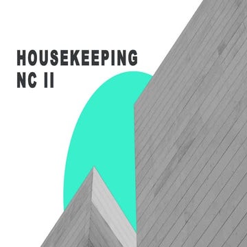 HOUSEKEEPING NC II SUMMARY FOR TESDA TRAINING | PPTX