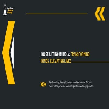 House Lifting in India Transforming Homes, Elevating Lives. | PPTX
