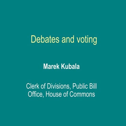 House of Commons debates and voting | PPT
