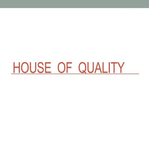 HOUSE OF QUALITY.pptx