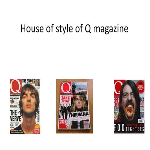House of style of q magazine | PPTX