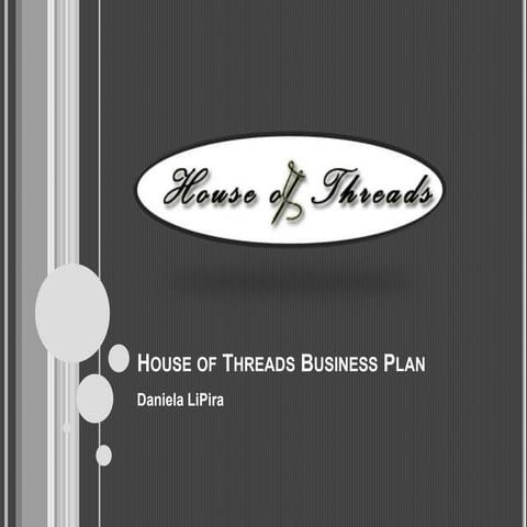 House of threads business plan | PPT