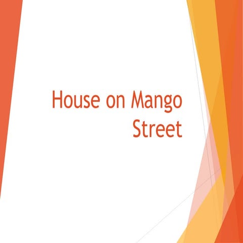 House on Mango Street Introduction powerpoint | PPT