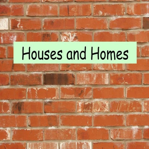 Houses and homes | PPT