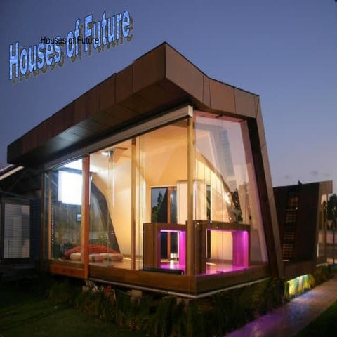 Houses Of Future | PPT