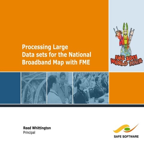 Processing Large Datasets for the National Broadband Map with FME | PDF