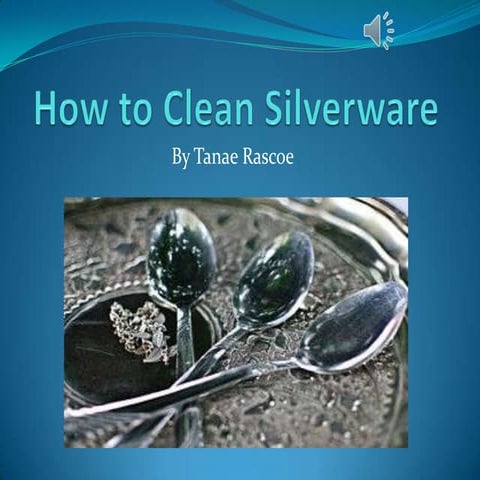 How to clean silverware | PPT