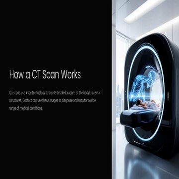A look at How a CT Scan Works - Eric Hagerbrant | PDF