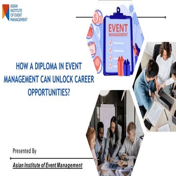 How A Diploma In Event Management Can Unlock Career Opportunities? | PPTX