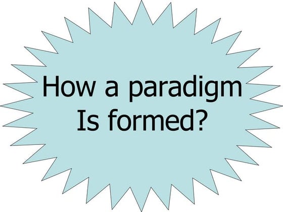How Is A Paradigm Created | PPT