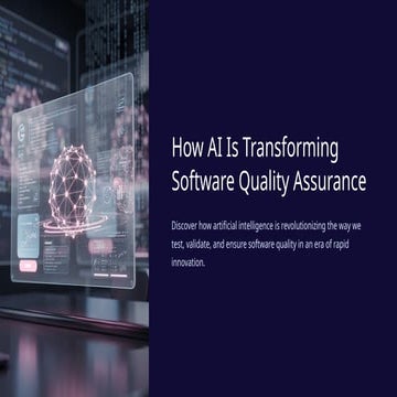 How-AI-Is-Transforming-Software-Quality-Assurance. | PPTX