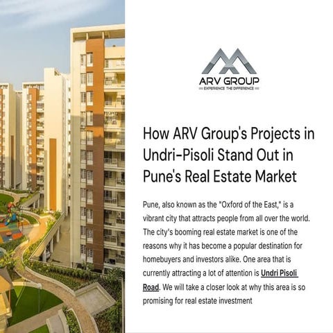 How ARV Group’s Projects in Undri-Pisoli Stand Out in Pune’s Real Estate Market | ARV New Town | PPT