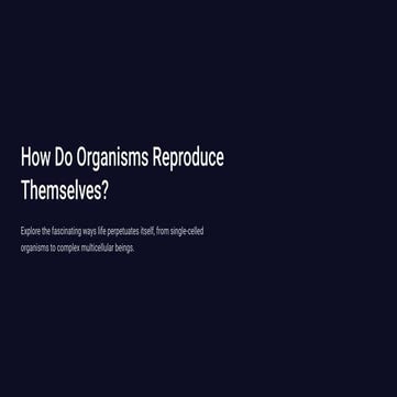 How-Do-Organisms-Reproduce-Themselves (1).pdf
