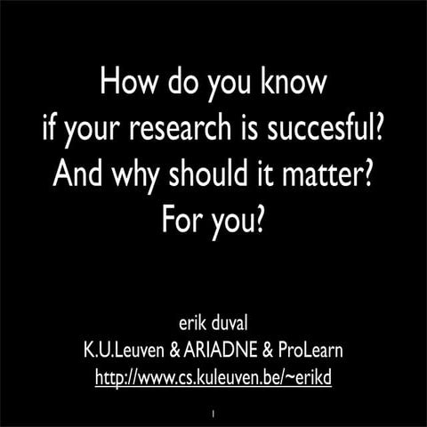 How do you know if your research is succesful? And why should it matter ...