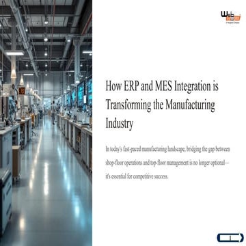 How ERP and MES Integration Transforms Manufacturing | PDF