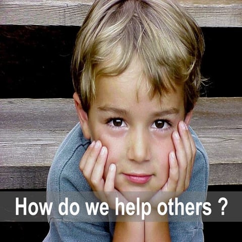 How do we help others | PPT