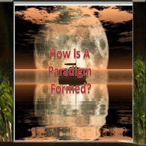 How Is A Paradigm Formed | PPT