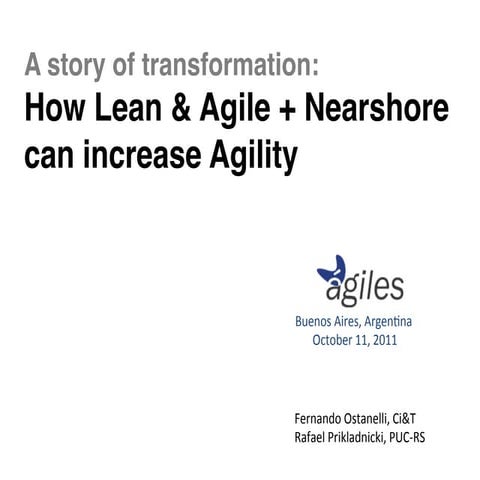A Story Of Transformation How Lean And Agile Nearshore Outsourcing Can Increase Agility Ppt