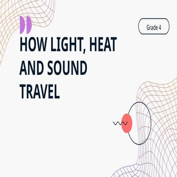 Science Grade 4 Light, Heat and Sound.pptx