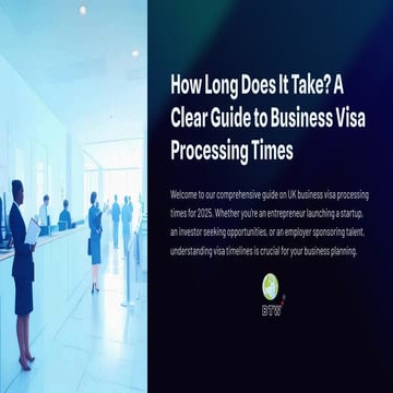 How-Long-Does-It-Take-A-Clear-Guide-to-Business-Visa-Processing-Times.pdf
