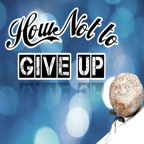 How Not to Give Up on Your Goals | PPTX