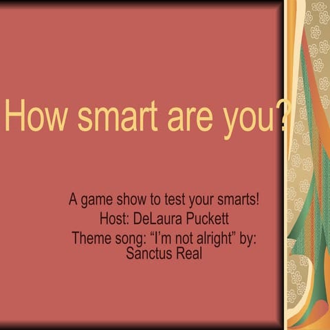How smart are you? | PPT