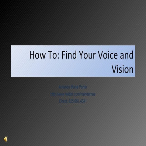 How To: Find Your Voice and Vision | PPT