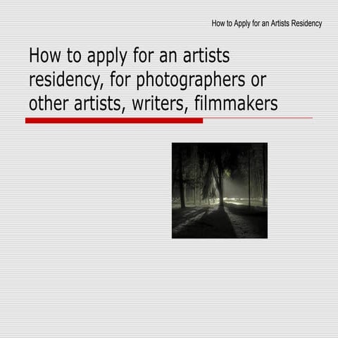 How to Apply to Artist Residencies | PPT